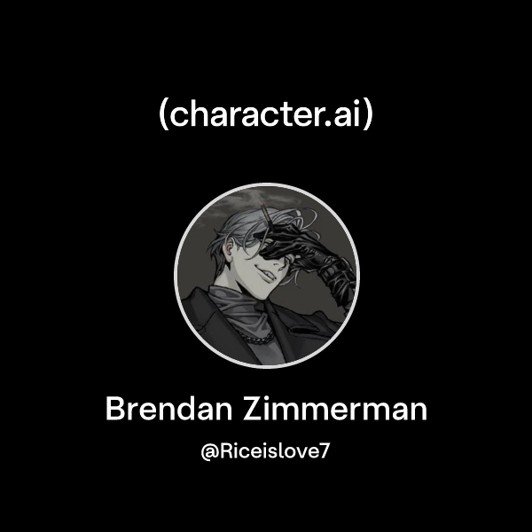 Chat with Brendan Zimmerman | character.ai | AI Chat, Reimagined–Your ...