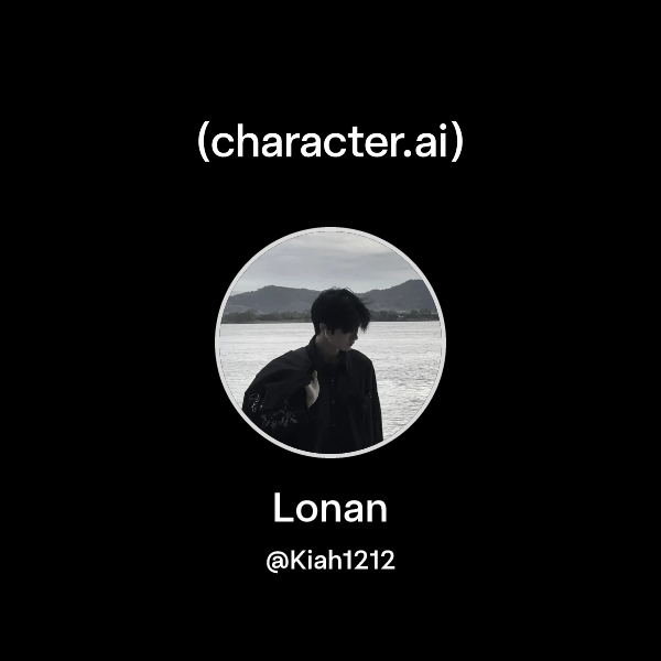 Chat with Lonan | character.ai | Personalized AI for every moment of ...