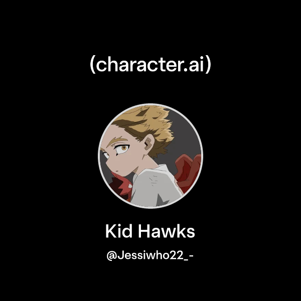 Chat with Kid Hawks | character.ai | AI Chat, Reimagined–Your Words ...