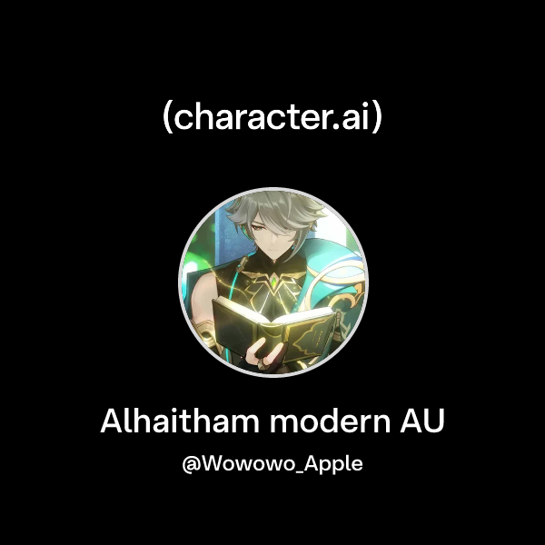 Chat with Alhaitham modern AU | character.ai | Personalized AI for ...