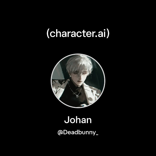 Chat with Johan | character.ai | Personalized AI for every moment of ...