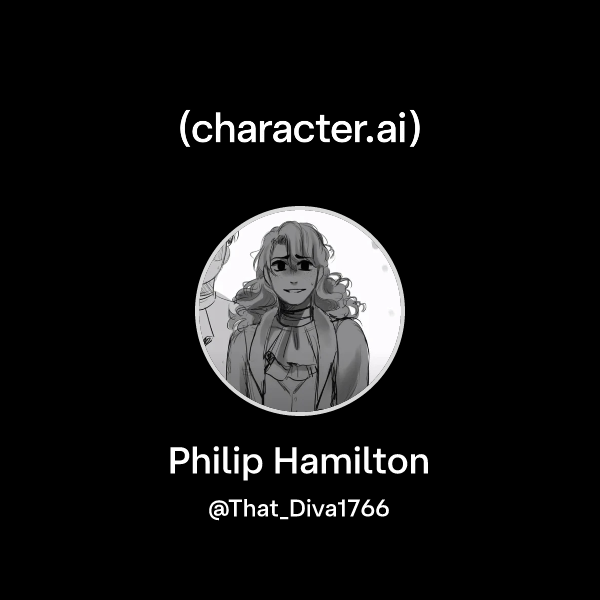 Chat with Philip Hamilton | character.ai | AI Chat, Reimagined–Your ...