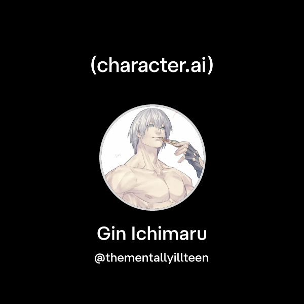 Chat with Gin Ichimaru | character.ai | AI Chat, Reimagined–Your Words. Your World.