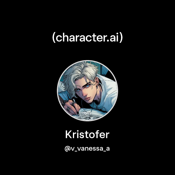 Chat with Kristofer | character.ai | AI Chat, Reimagined–Your Words. Your World.