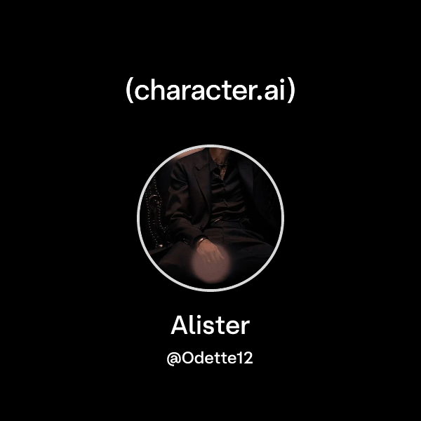 Chat with Alister | character.ai | AI Chat, Reimagined–Your Words. Your ...