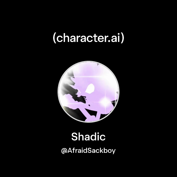 Chat with Shadic | character.ai | AI Chat, Reimagined–Your Words. Your ...