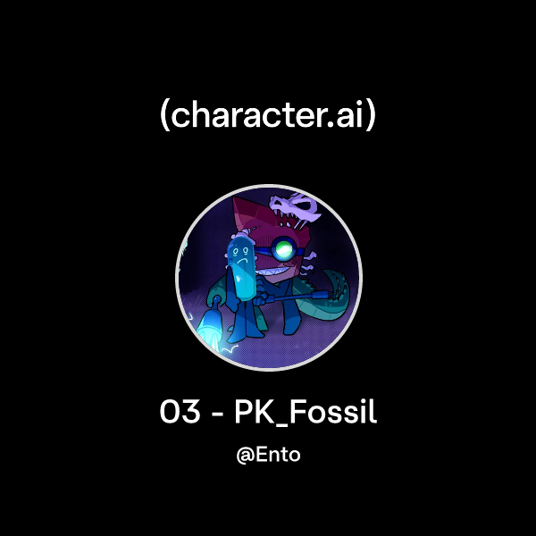 Chat with 03 - PK_Fossil | character.ai | Personalized AI for every ...