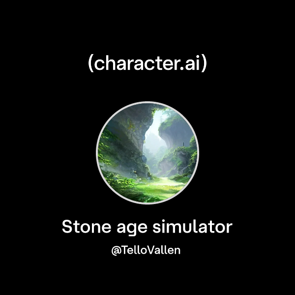 Chat with Stone age simulator | character.ai | AI Chat, Reimagined–Your ...