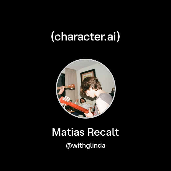 Chat with Matias Recalt | character.ai | AI Chat, Reimagined–Your Words ...