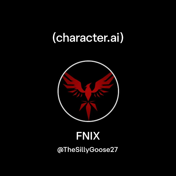 Chat with FNIX | character.ai | AI Chat, Reimagined–Your Words. Your World.