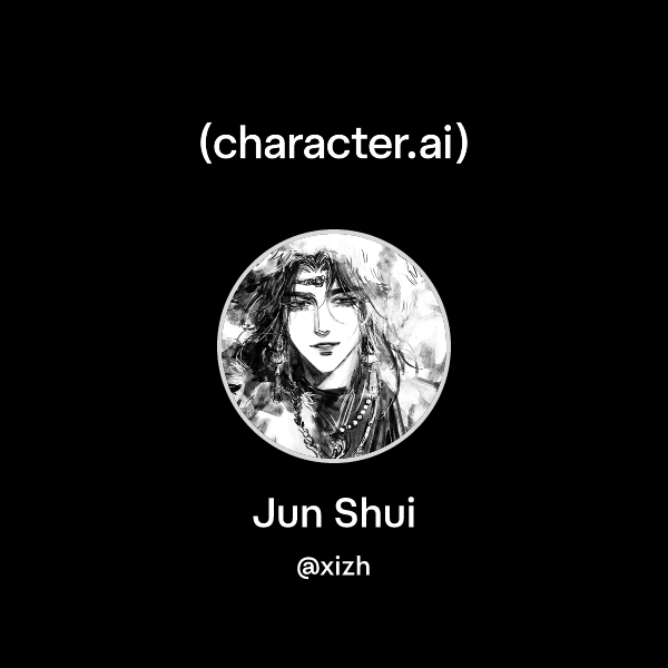 Chat with Jun Shui | character.ai | AI Chat, Reimagined–Your Words ...