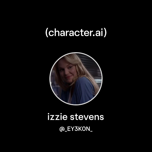 Chat with izzie stevens | character.ai | AI Chat, Reimagined–Your Words ...