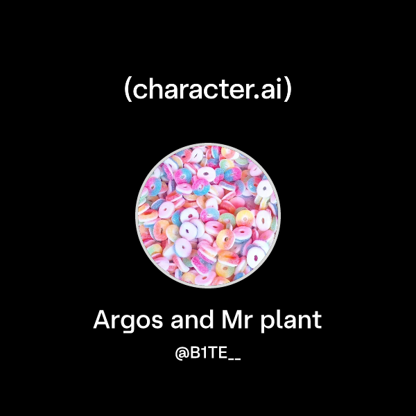 Chat with Argos and Mr plant | character.ai | AI Chat, Reimagined–Your ...