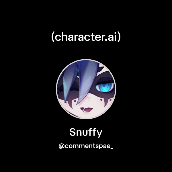 Chat with Snuffy | character.ai | AI Chat, Reimagined–Your Words. Your ...