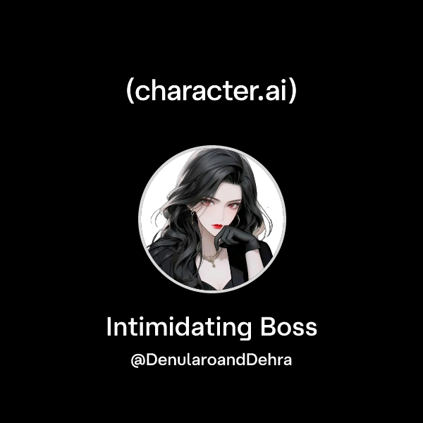 Chat with Intimidating Boss | character.ai | AI Chat, Reimagined–Your ...