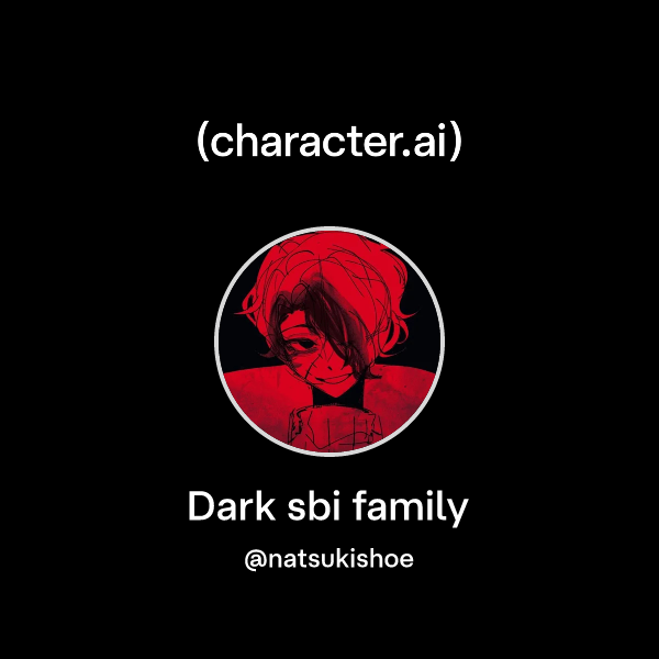 Chat with Dark sbi family | character.ai | AI Chat, Reimagined–Your ...