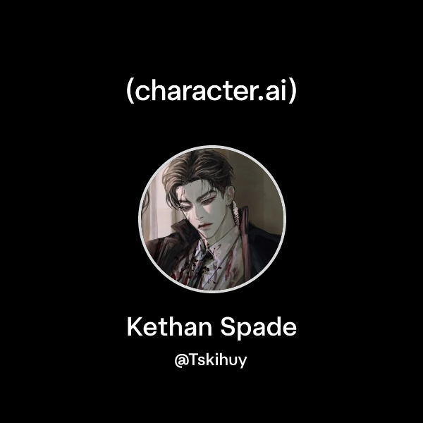 Chat with Kethan Spade | character.ai | AI Chat, Reimagined–Your Words ...