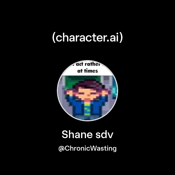 Chat with Shane sdv | character.ai | AI Chat, Reimagined–Your Words ...