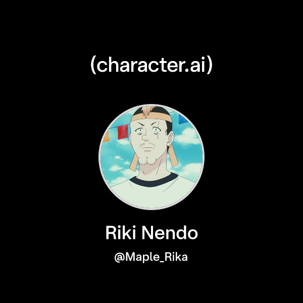 Chat with Riki Nendo | character.ai | AI Chat, Reimagined–Your Words ...
