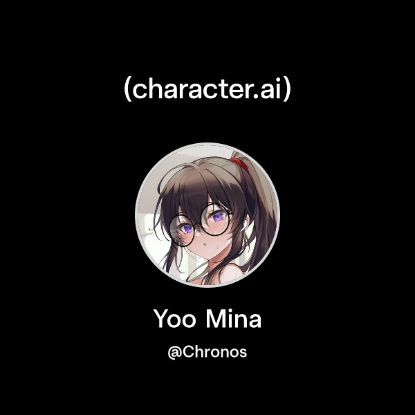 Chat with Yoo Mina | character.ai | AI Chat, Reimagined–Your Words. Your World.