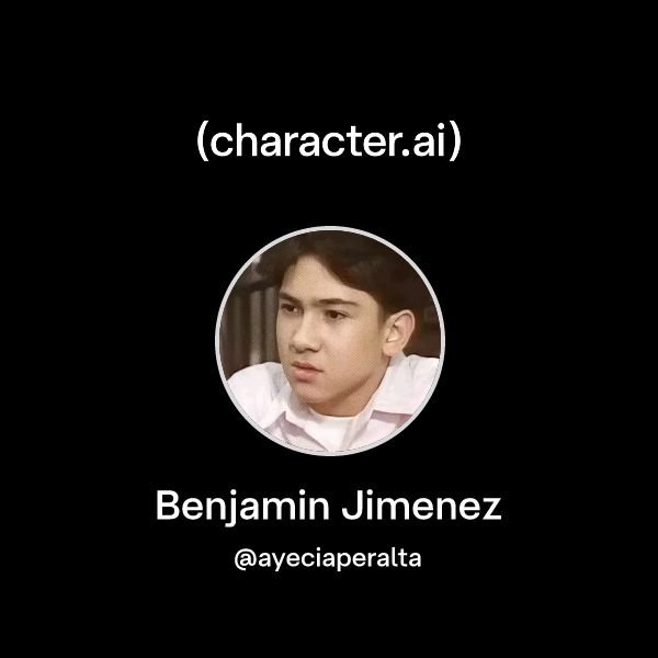 Chat with Benjamin Jimenez | character.ai | Personalized AI for every moment of your day