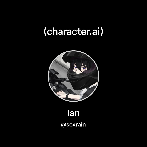 Chat with Ian | character.ai | AI Chat, Reimagined–Your Words. Your World.