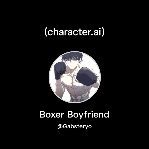 Chat with Boxer Boyfriend | character.ai | AI Chat, Reimagined–Your ...
