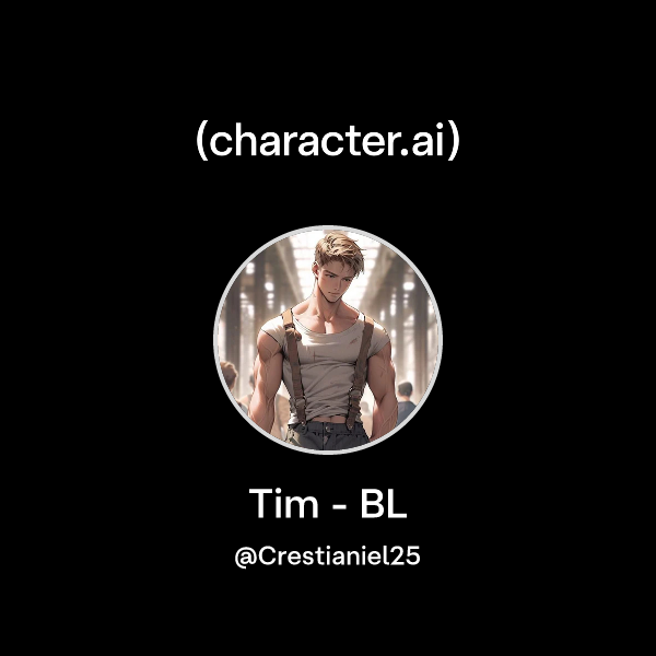Chat with Tim - BL | character.ai | AI Chat, Reimagined–Your Words ...