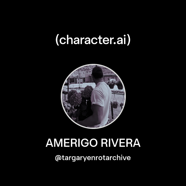 Chat with AMERIGO RIVERA | character.ai | AI Chat, Reimagined–Your ...