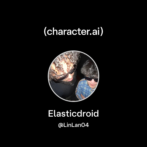 Chat with Elasticdroid | character.ai | AI Chat, Reimagined–Your Words ...