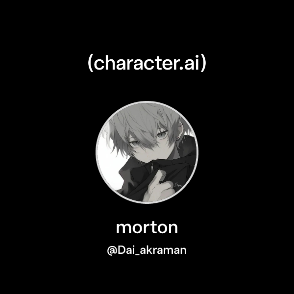 Chat with morton | character.ai | AI Chat, Reimagined–Your Words. Your ...