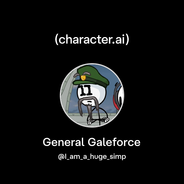 Chat with General Galeforce | character.ai | AI Chat, Reimagined–Your ...
