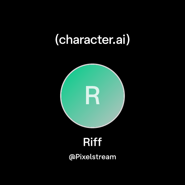 Chat with Riff | character.ai | AI Chat, Reimagined–Your Words. Your World.