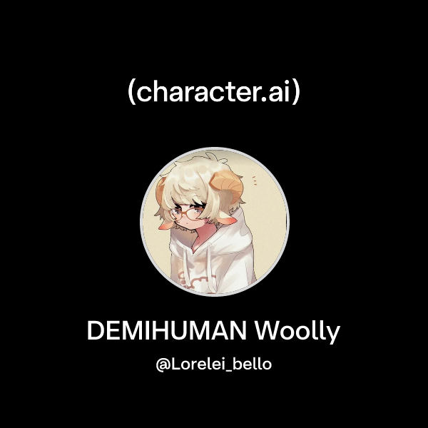 Chat with DEMIHUMAN Woolly | character.ai | Personalized AI for every ...