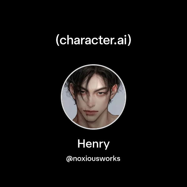 Chat with Henry | character.ai | AI Chat, Reimagined–Your Words. Your ...