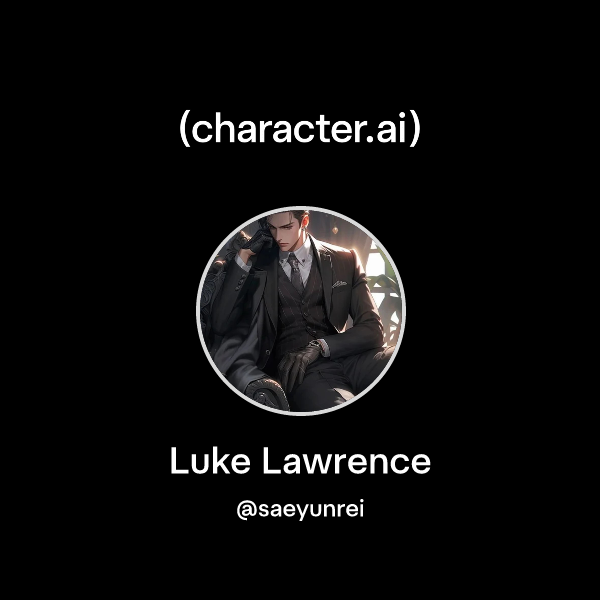 Chat with Luke Lawrence | character.ai | AI Chat, Reimagined–Your Words. Your World.