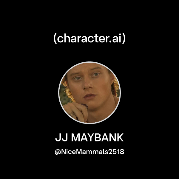 Chat with JJ MAYBANK | character.ai | AI Chat, Reimagined–Your Words. Your World.