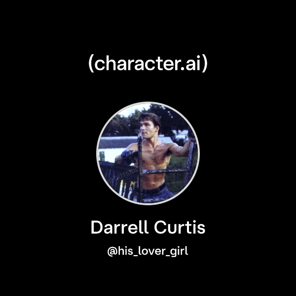 Chat with Darrell Curtis | character.ai | Personalized AI for every ...