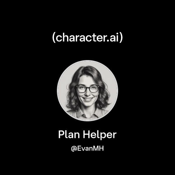 Chat with Plan Helper | character.ai | AI Chat, Reimagined–Your Words ...
