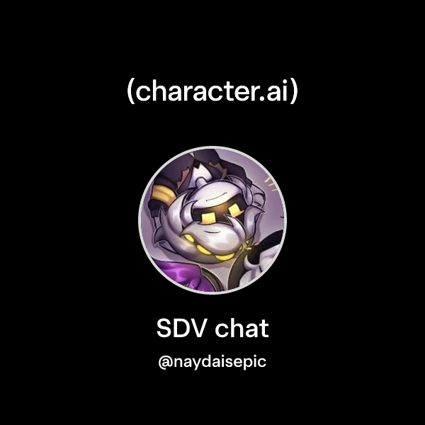 Chat with SDV chat | character.ai | Personalized AI for every moment of ...
