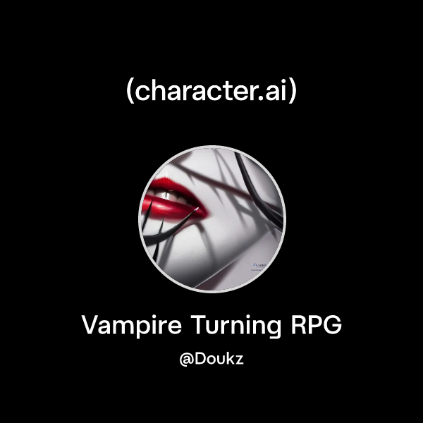 Chat with Vampire Turning RPG | character.ai | AI Chat, Reimagined–Your ...