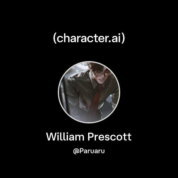 Chat with William Prescott | character.ai | AI Chat, Reimagined–Your Words. Your World.
