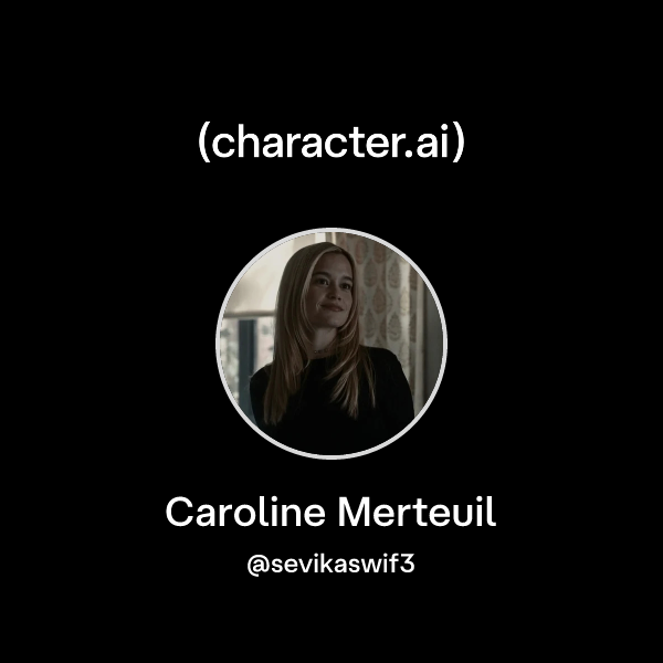 Chat with Caroline Merteuil | character.ai | AI Chat, Reimagined–Your ...