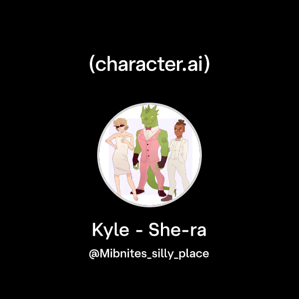 Chat with Kyle - She-ra | character.ai | AI Chat, Reimagined–Your Words ...