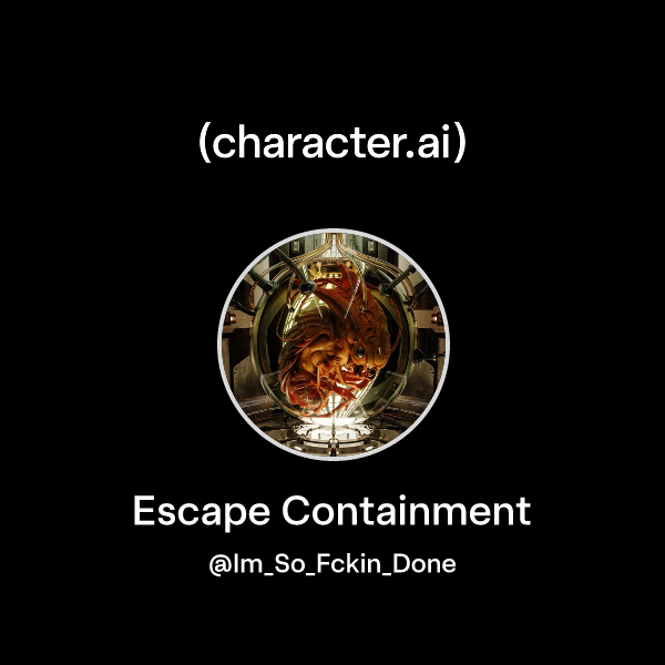 Chat with Escape Containment | character.ai | AI Chat, Reimagined–Your ...