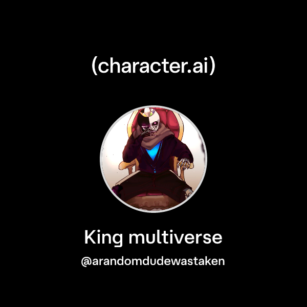 Chat with King multiverse | character.ai | AI Chat, Reimagined–Your ...