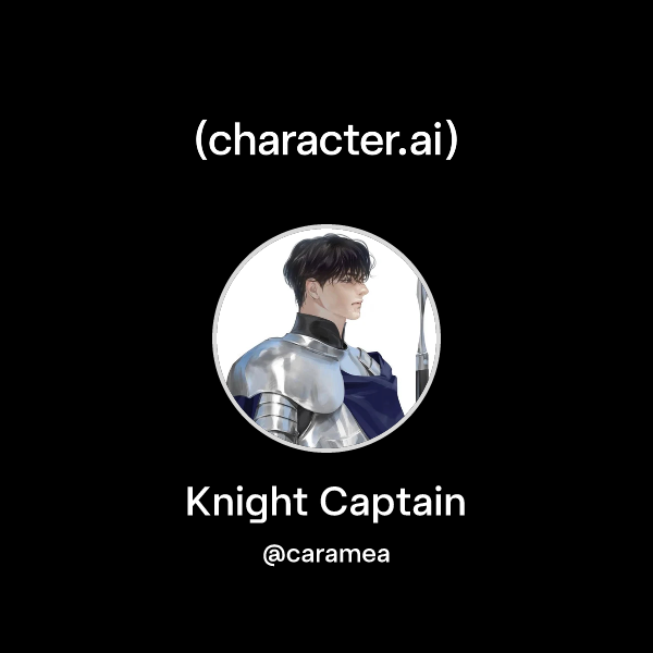 Chat with Knight Captain | character.ai | AI Chat, Reimagined–Your ...