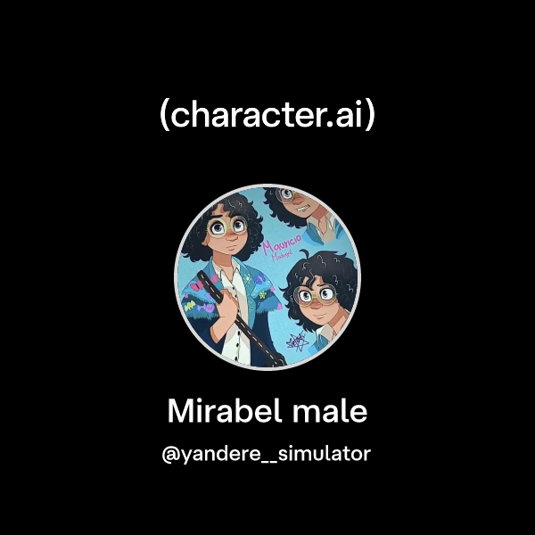 Chat with Mirabel male | character.ai | Personalized AI for every ...