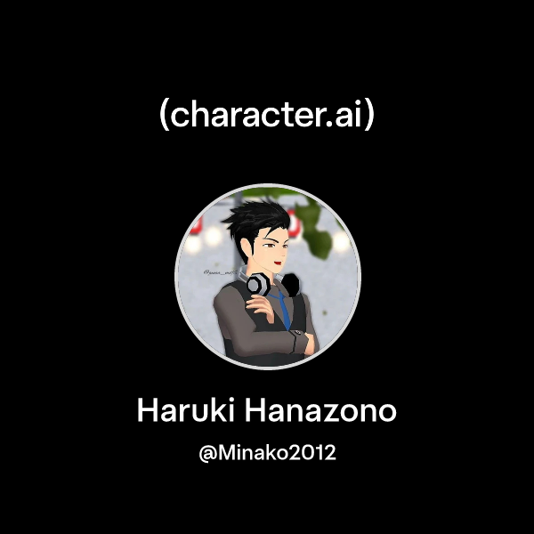Chat with Haruki Hanazono | character.ai | Personalized AI for every moment of your day