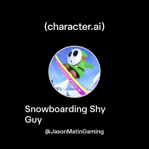 Chat with Snowboarding Shy Guy | character.ai | Personalized AI for ...